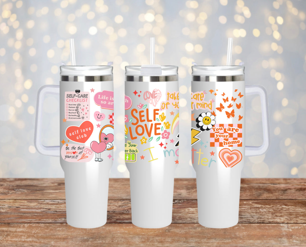 Self Love-40oz dupes wrap – SansCraftyCreations.com
